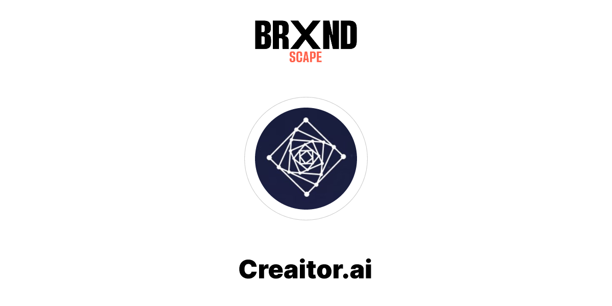 Creaitor.ai | BrXnd.ai Landscape